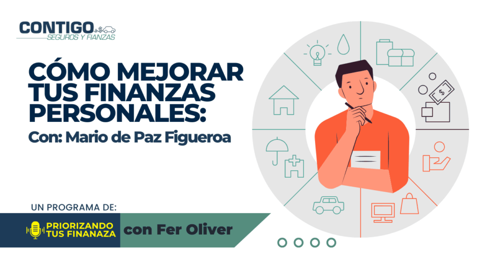 Cómo Mejorar tus Finanzas Personales - Contigos Seguros